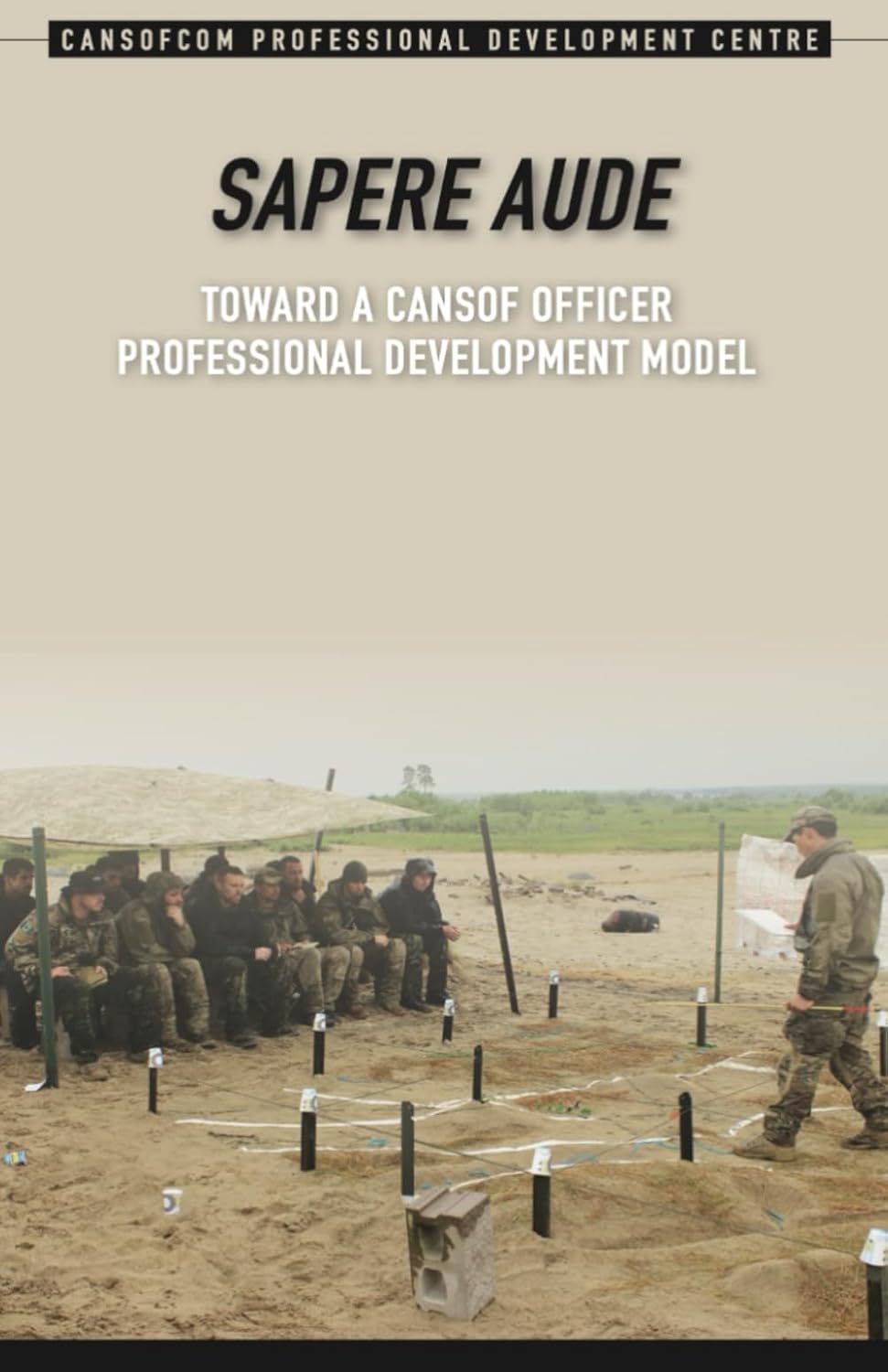 Sapere Aude: Toward a CANSOF Officer Professional Development Model ...