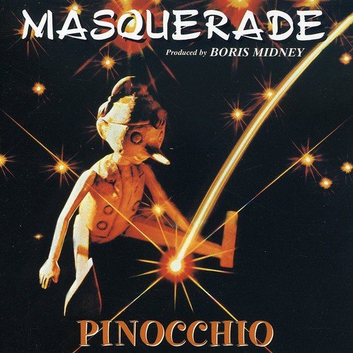 Pinocchio: Masquerade, Pinocchio, Boris Midney, Boris Midney, Tom ...