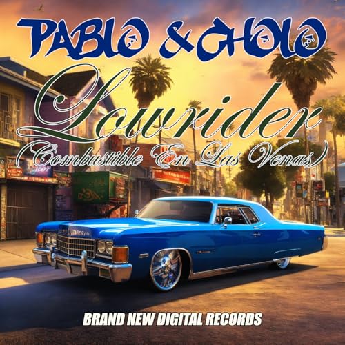 Play Lowrider (Combustible En Las Venas) by Pablo & Cholo on Amazon ...