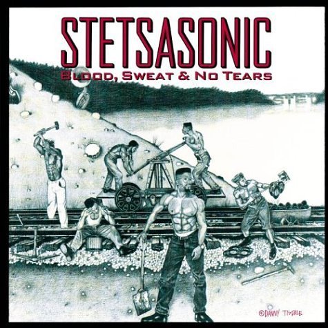 Blood, sweat & no tears - STETSASONIC, Diverse: Amazon.de: Musik