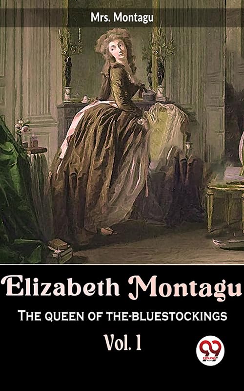 Amazon.com: Elizabeth Montagu The Queen Of The-Bluestockings vol.1 ...
