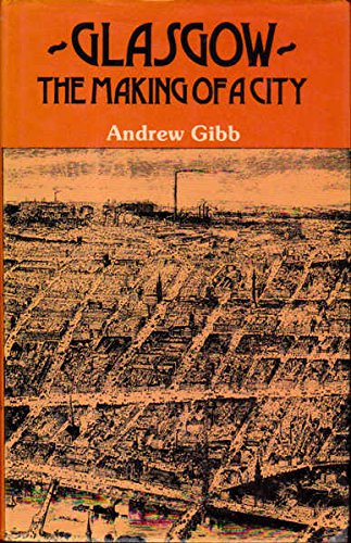 Buy Glasgow: The Making of the City Book Online at Low Prices in India ...