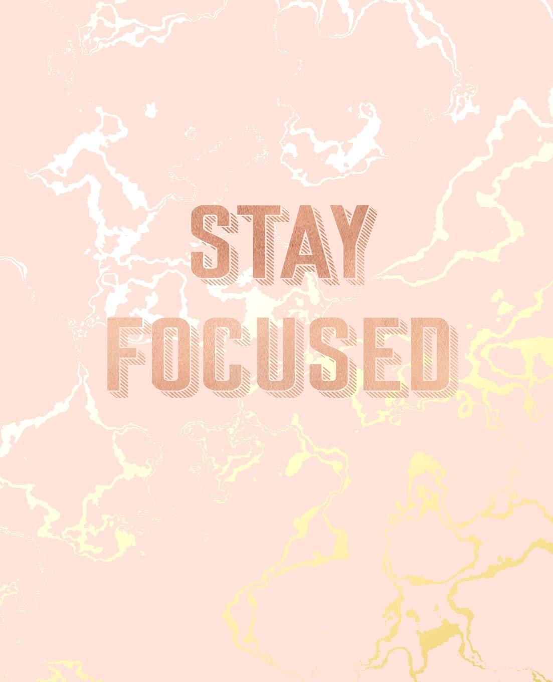 Stay Focused Quotes