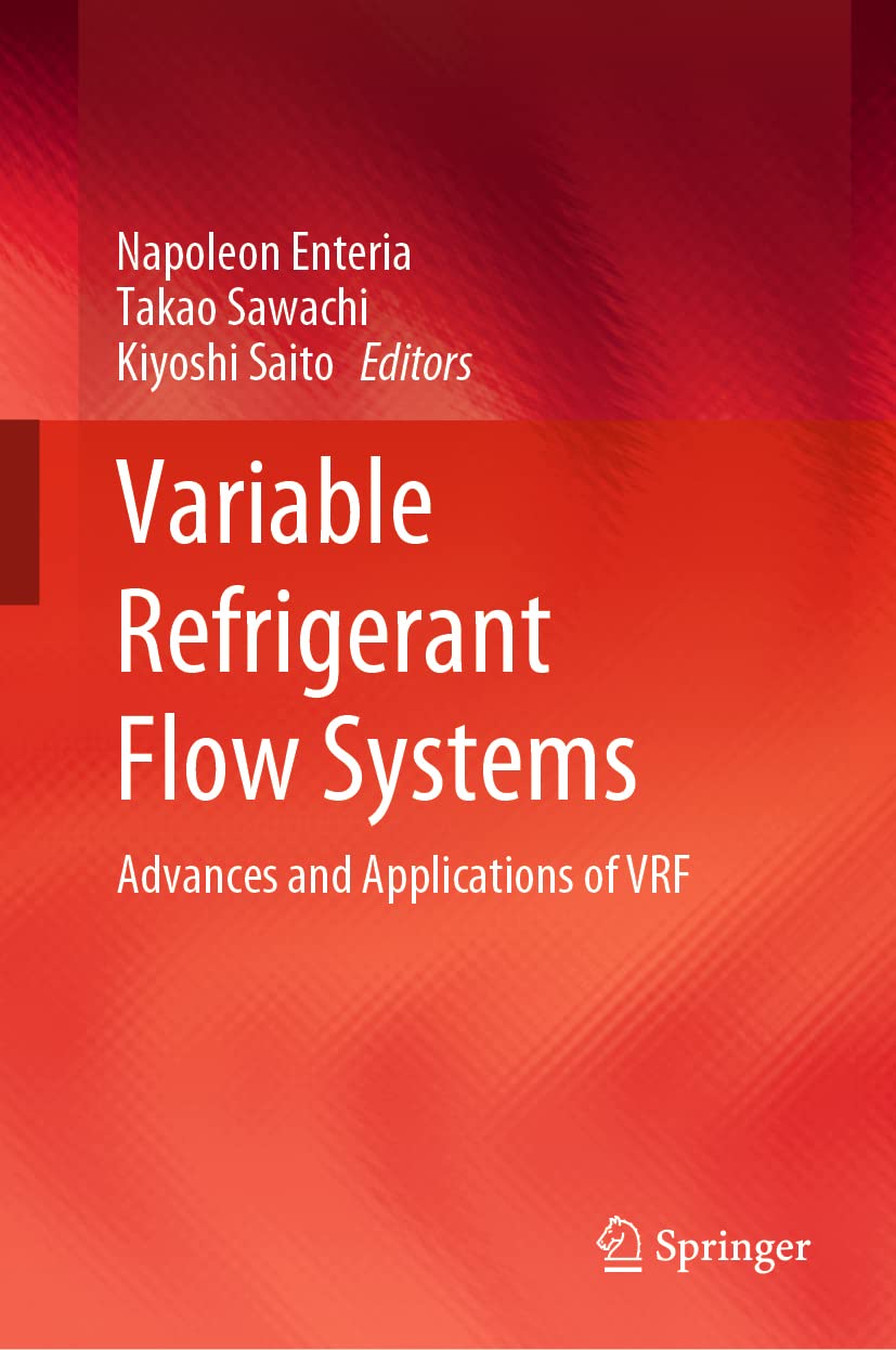 Buy Variable Refrigerant Flow Systems: Advances and Applications of VRF ...
