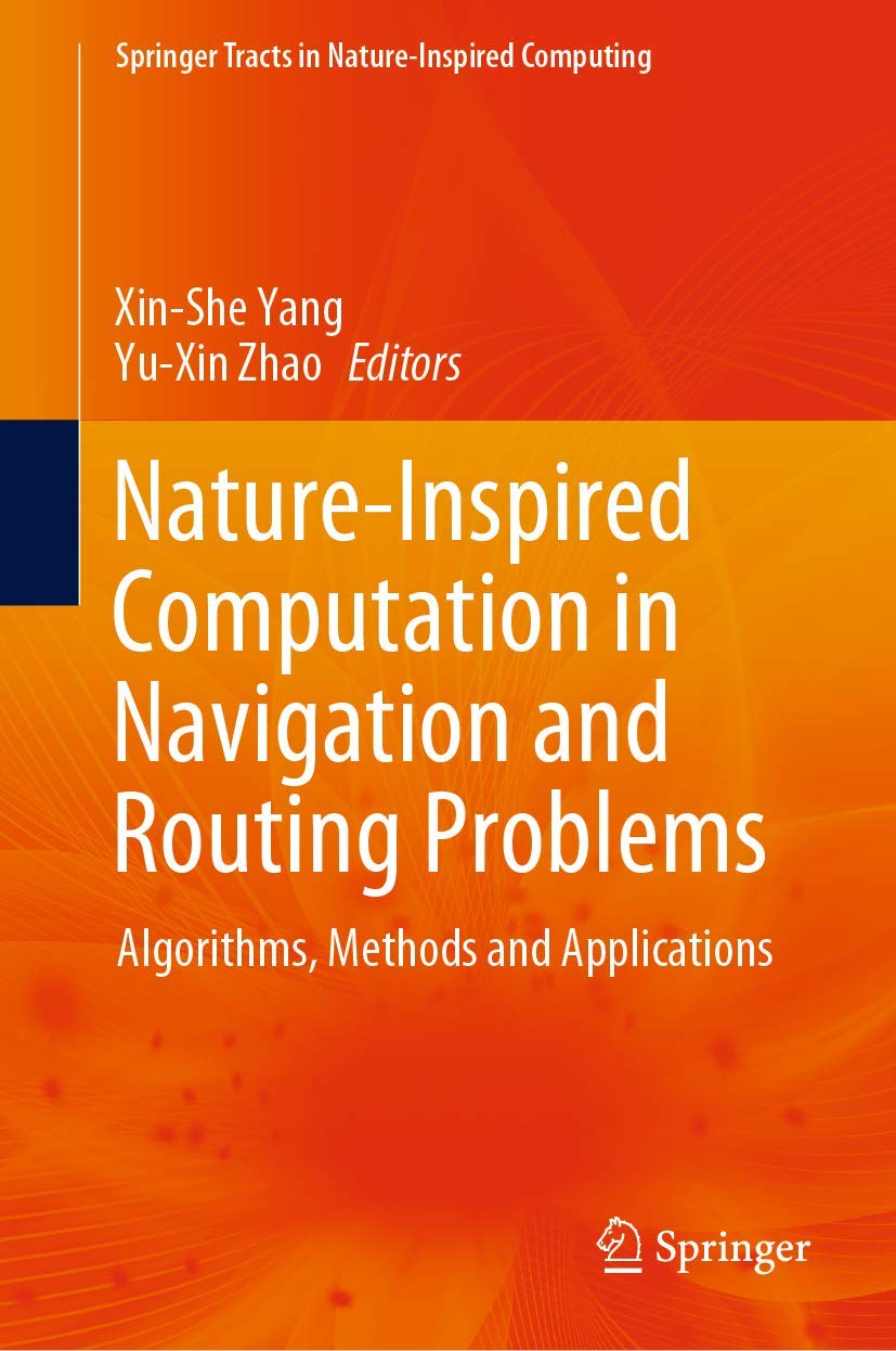 Nature Inspired Computation In Navigation And Routing Problems Algorithms Methods And