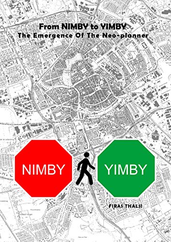 From NIMBY to Yimby: The Emergence Of The Neo-Planner eBook : Thalji ...