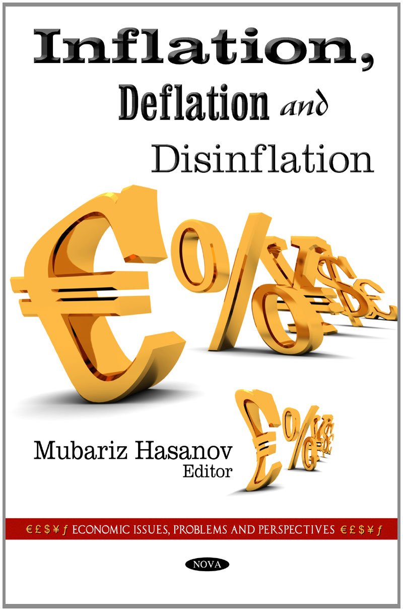 Inflation, Deflation and Disinflation (Economic Issues, Problems and ...