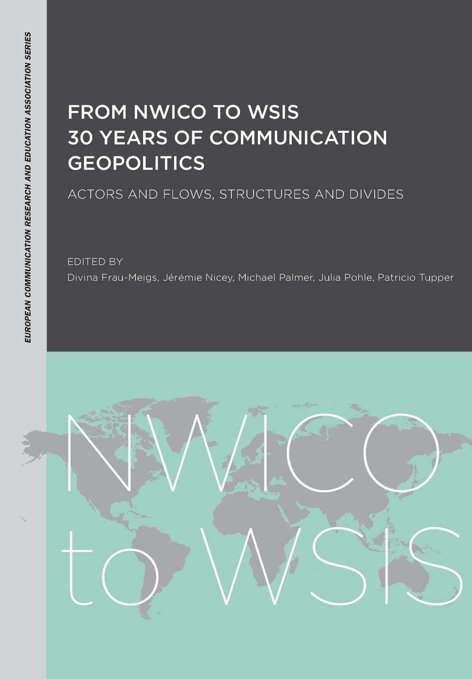 From Nwico To Wsis 30 Years Of Communication Geopolitics Actors ...