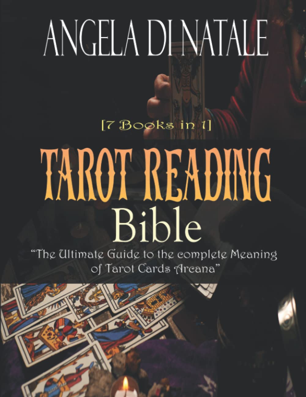 Buy Tarot Reading Bible: [7 Books in 1] The Ultimate Guide to the ...