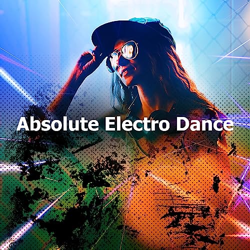 Absolute Electro Dance : Ultimate Dance Remixes: Amazon.fr: Digital Music