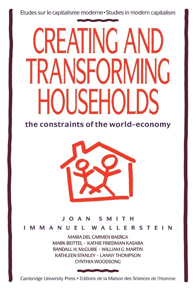 Creating and Transforming Households: The Constraints of the World ...