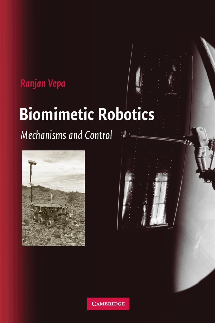 Biomimetic Robotics: Mechanisms and Control: Vepa, Ranjan ...