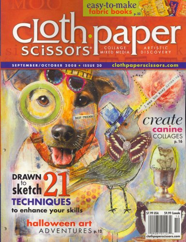 Cloth, Paper, Scissor, September/October 2008 Issue: Editors of CLOTH ...