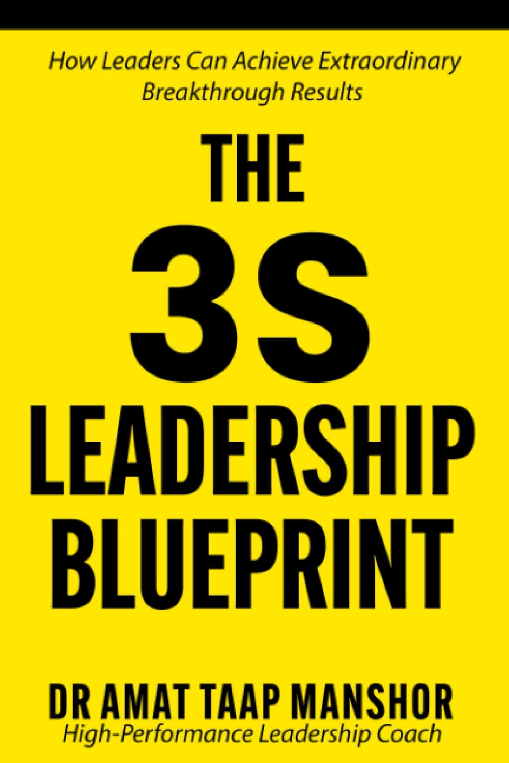 Amazon.com: THE 3S LEADERSHIP BLUEPRINT: How Leaders Can Achieve ...