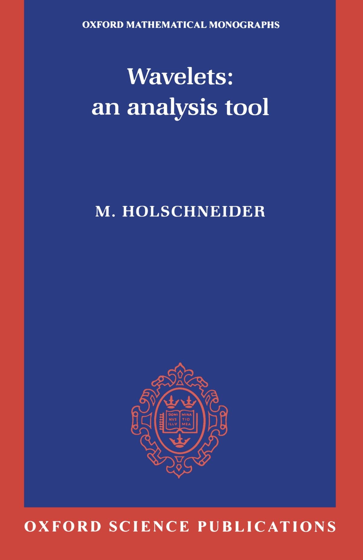 Amazon | Wavelets: An Analysis Tool (Oxford Mathematical Monographs ...