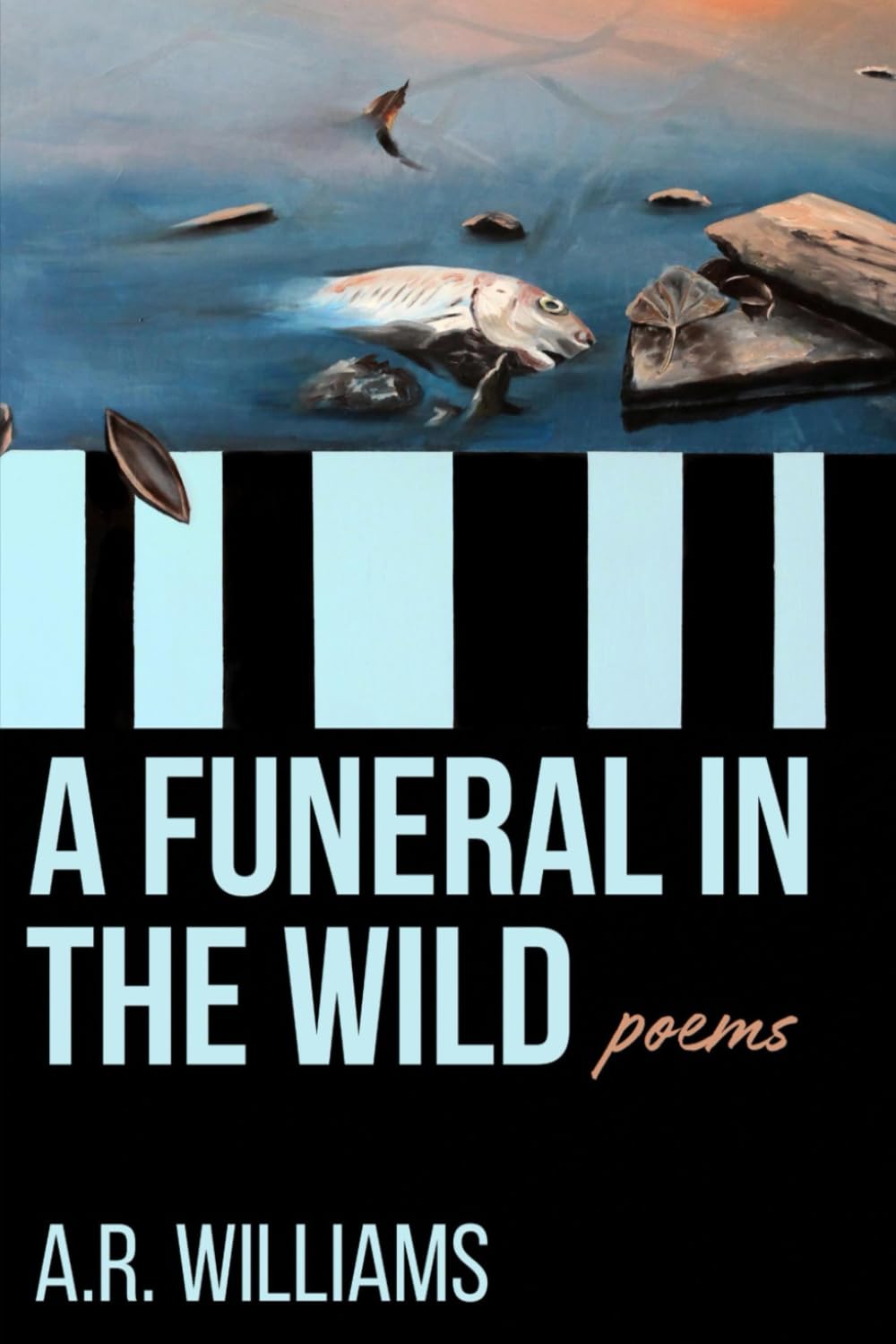 A Funeral in the Wild: Williams, A. R.: 9781639805129: Amazon.com: Books