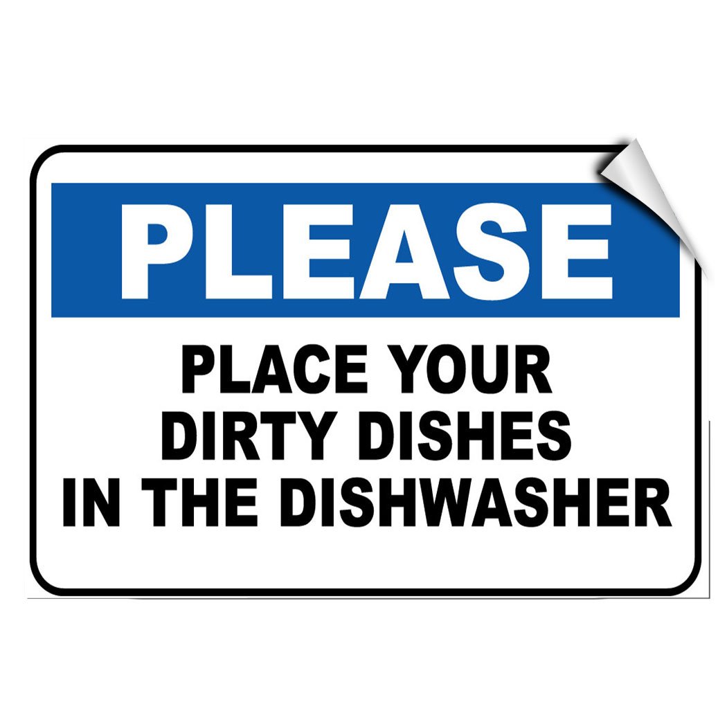 Fastasticdeals Please Place Your Dirty Dishes in The Dishwasher Label ...