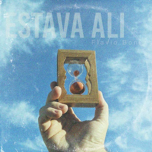 Estava Ali de Flavio Boni en Amazon Music Unlimited