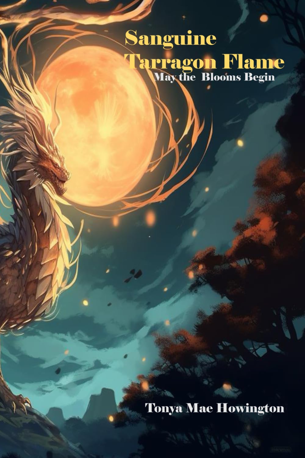 Sanguine Tarragon Flame: May the Blooms Begin (Cryptid Contemplations ...