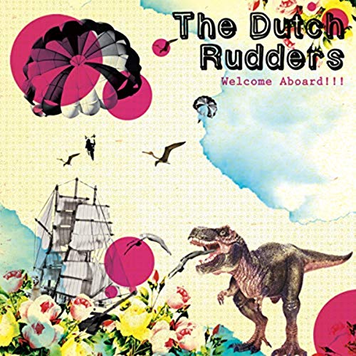 Amazon.com: Welcome Aboard!!! [Explicit] : The Dutch Rudders: Digital Music