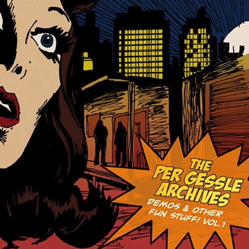 Play The Per Gessle Archives - Demos & Other Fun Stuff!, Vol. 1 by Per ...