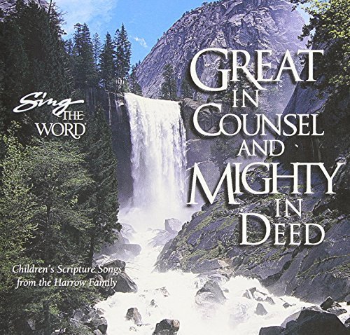 Sing the Word: Great in Counsel & Mighty in Deed by CD Baby - Amazon ...