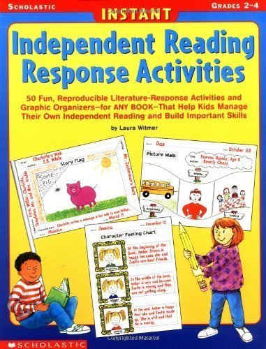 Instant Independent Reading Response Activities: 50 Fun, Reproducible ...