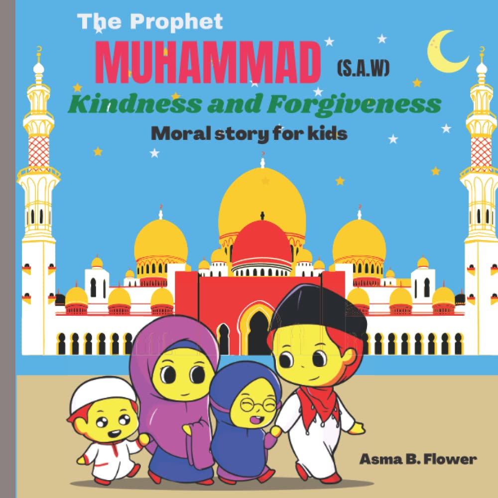 Buy The prophet Muhammad(s.a.w) kindness and forgiveness moral story ...