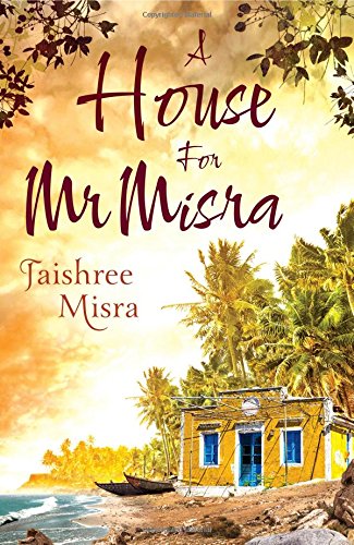 A House For Mr.Misra [Hardcover] Jaishree Misra: Misra, Jaishree ...