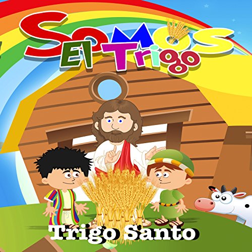 Amazon.com: Somos el Trigo : Trigo Santo: Digital Music