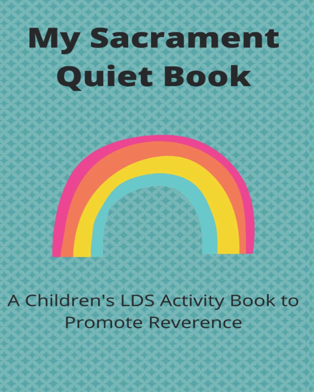Sacrament Quiet Book