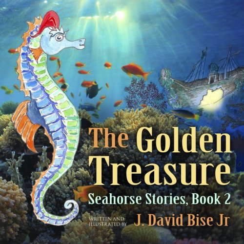 Amazon.com: The Golden Treasure (Seahorse Stories): 9781628830071: Bise ...