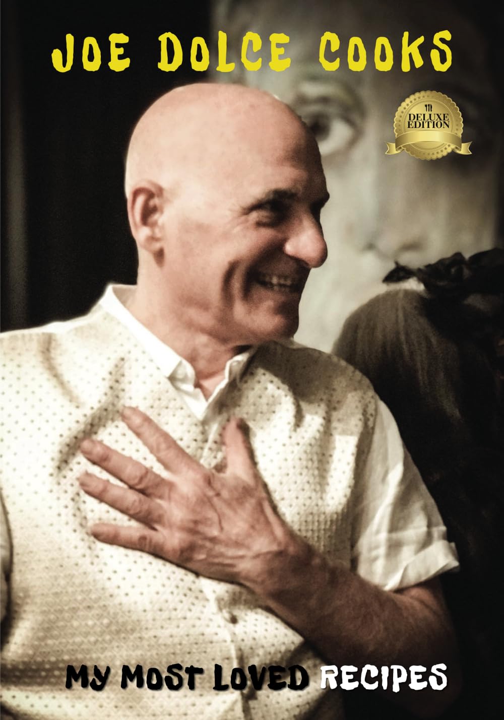 Joe Dolce Cooks - Deluxe Edition: Dolce, Joe: 9798329680621: Amazon.com ...