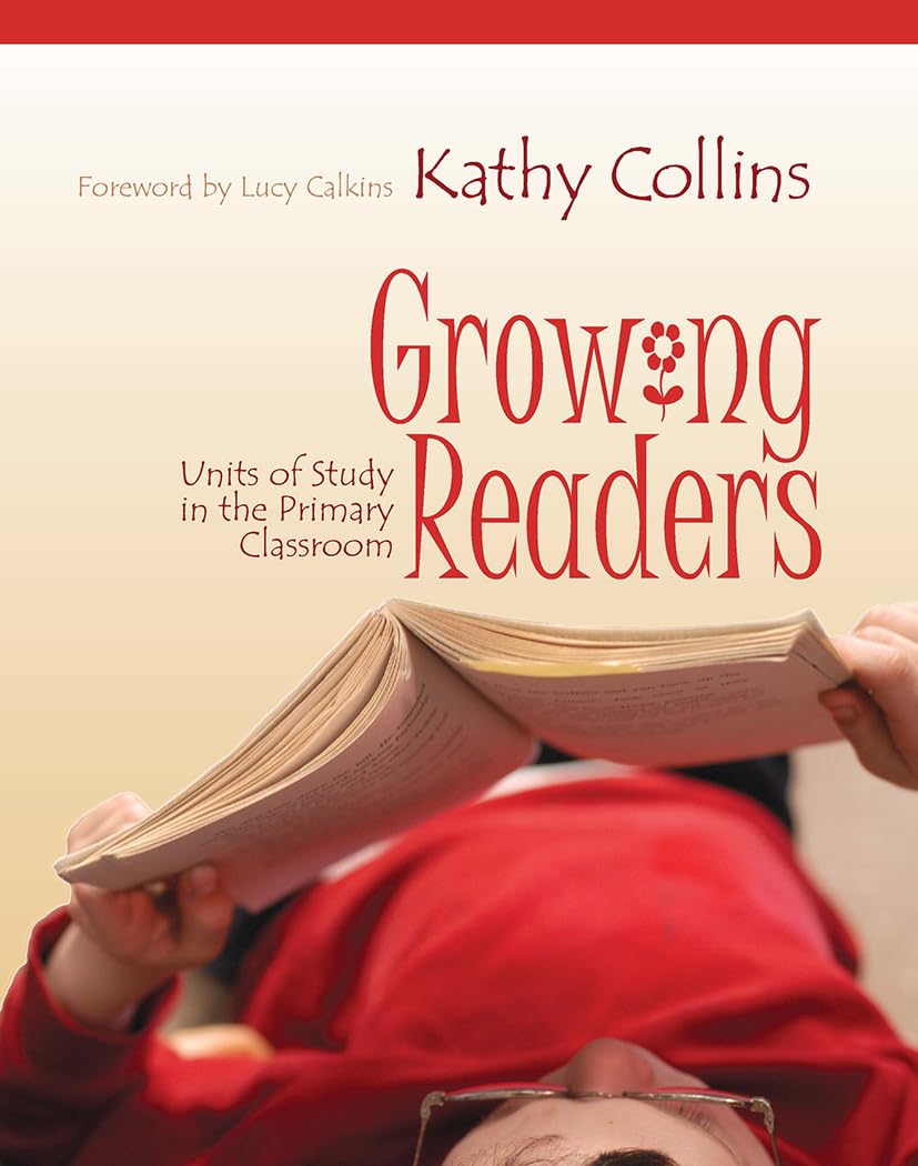 Amazon.com: Growing Readers: Units of Study in the Primary Classroom ...
