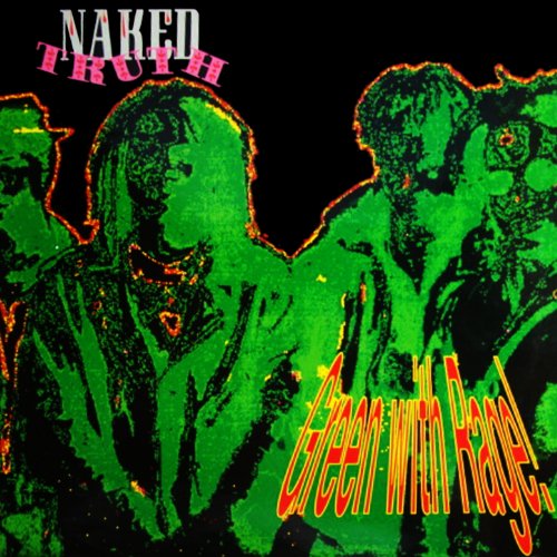 Green With Rage by Naked Truth on Amazon Music - Amazon.co.uk