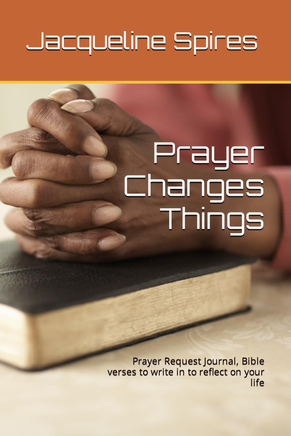 Amazon.com: Prayer Changes Things: Prayer Request Journal, Bible verses ...