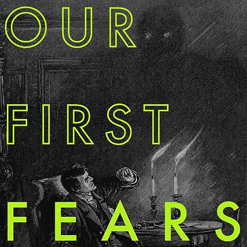 Amazon.com: Our First Fears : Dan Poblocki: Audible Books & Originals