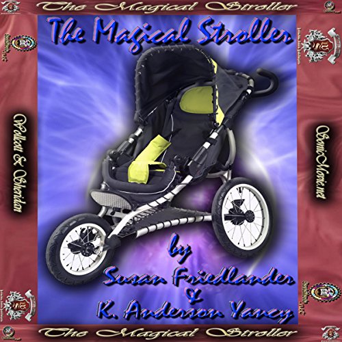 The Magical Stroller (Audio Download): Susan Friedlander, K. Anderson ...