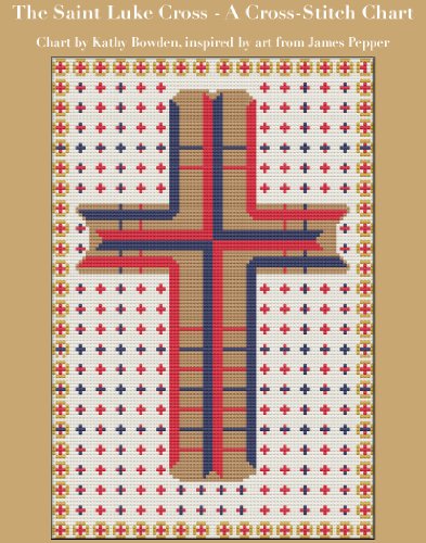 Amazon.com: Cross Stitch Chart - The Saint Luke Cross (Needlework ...