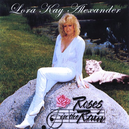 Play Roses In the Rain by Lora Kay Alexander on Amazon Music