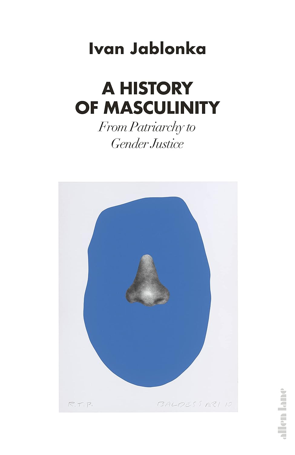 Buy A History of Masculinity: From Patriarchy to Gender Justice Book ...