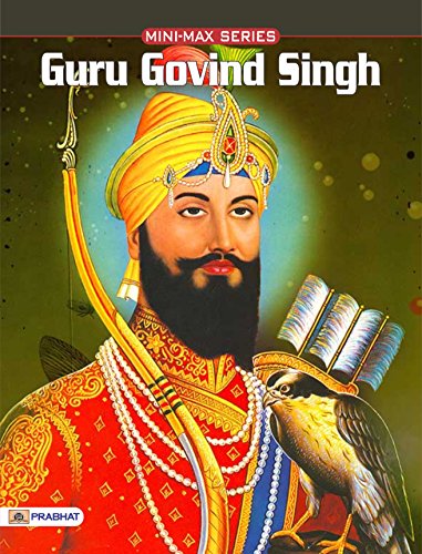 Guru Govind Singh (Famous Biographies for Children) eBook : Kumar ...