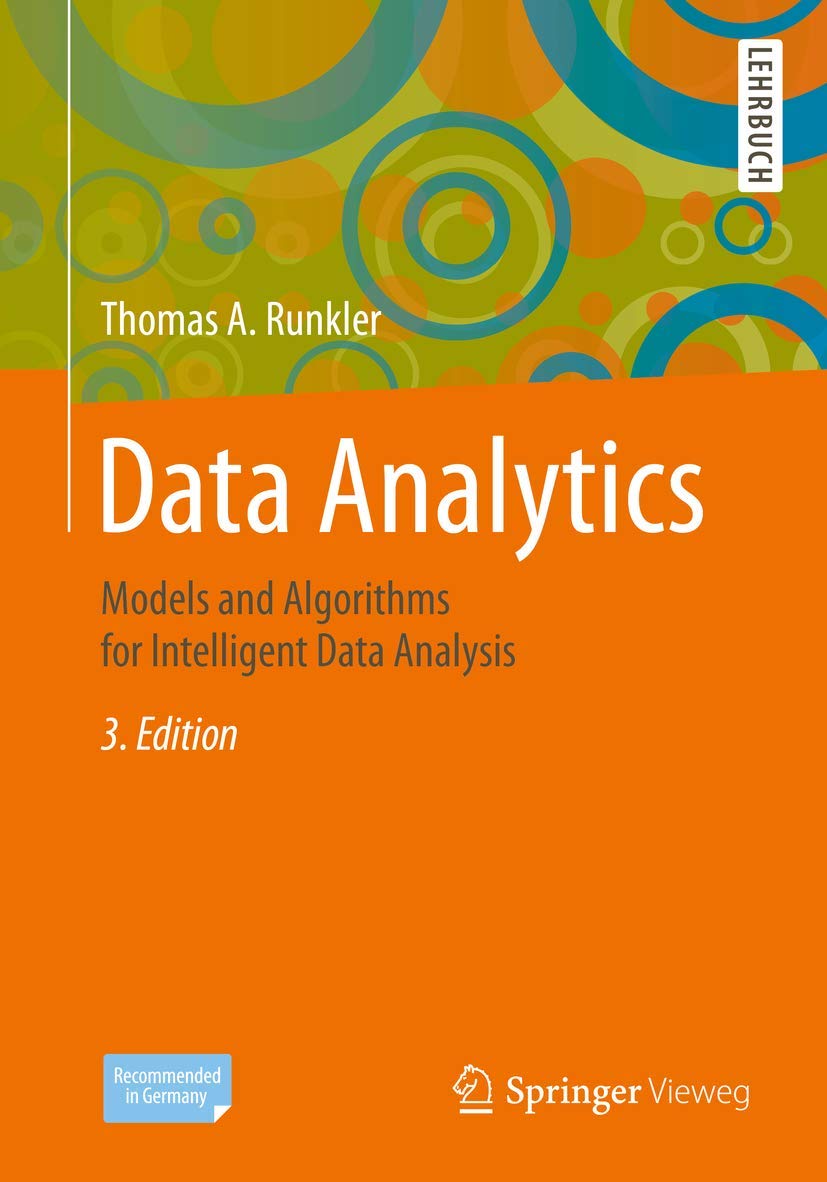 Data Analytics Models And Algorithms For Intelligent Data Analysis 9783658297787