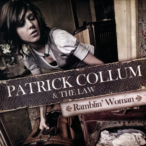 Amazon.com: Ramblin' Woman : Patrick Collum & the Law: Digital Music