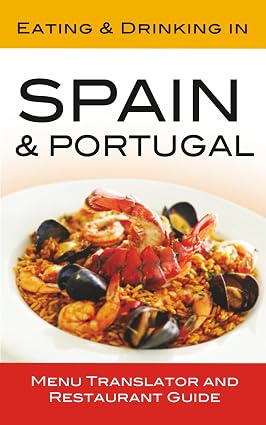 Eating & Drinking in Spain and Portugal: Menu Translator and Restaurant ...