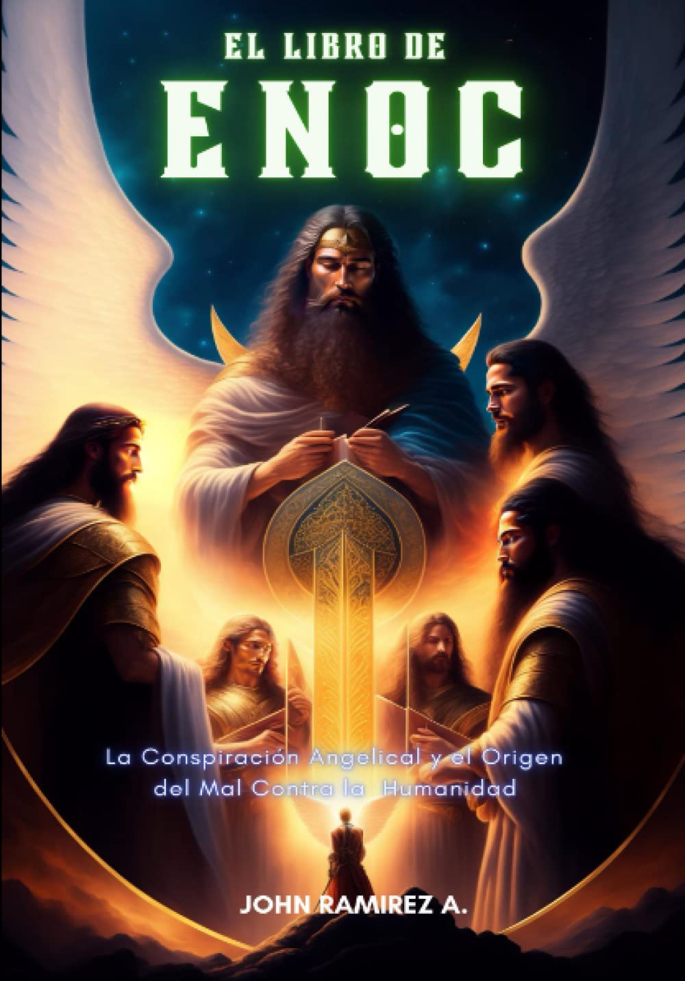 EL LIBRO DE ENOC: La Conspiracion Angelical y el Origen del Mal Contra ...