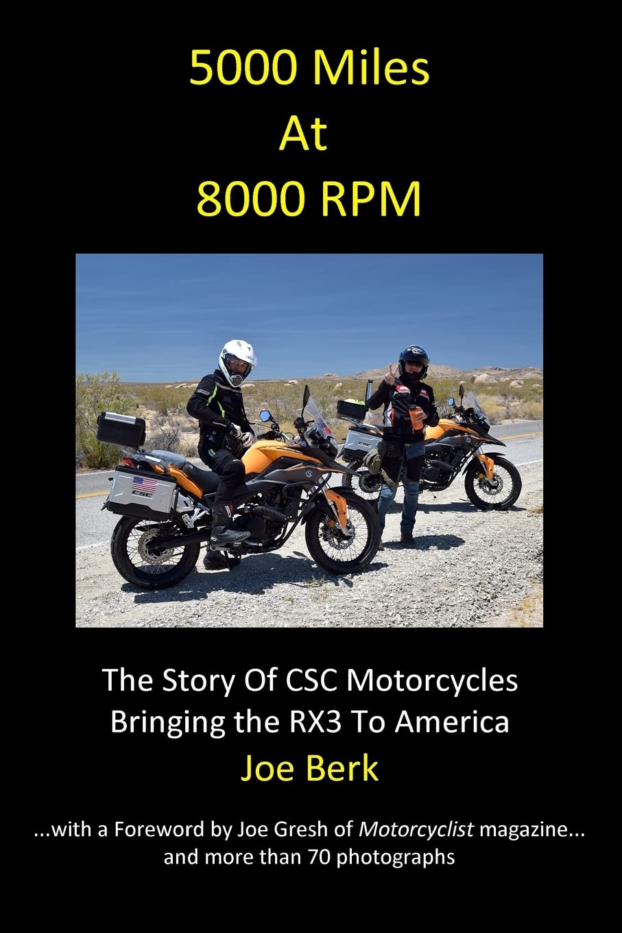 5000 Miles At 8000 RPM: Berk, Joe: 9781517355357: Amazon.com: Books