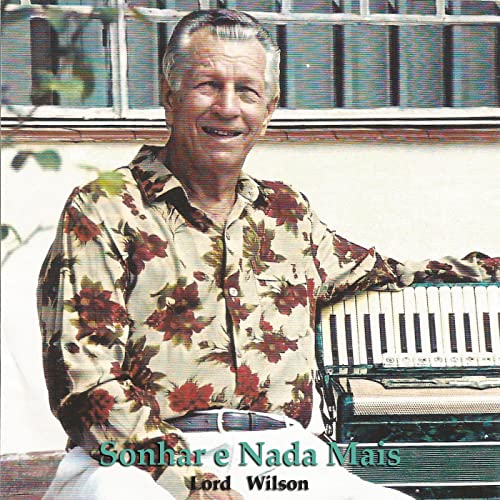 Play Sonhar e Nada Mais by Lord Wilson on Amazon Music