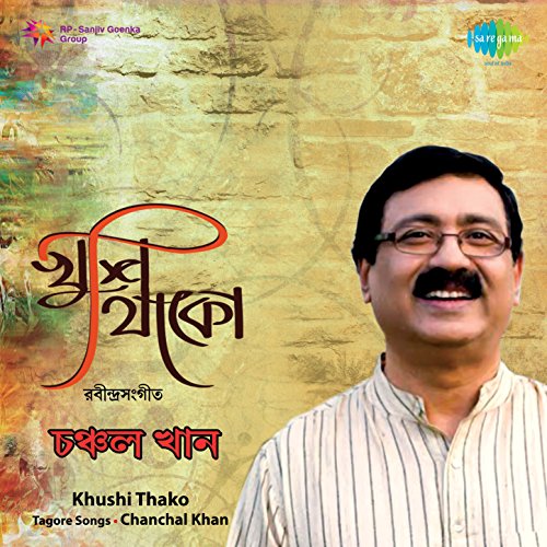 Play Khushi Thako by Chanchal Khan on Amazon Music
