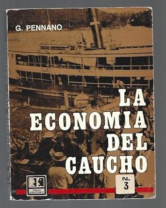 La economía del caucho (Debate amazónico) : Amazon.es: Libros